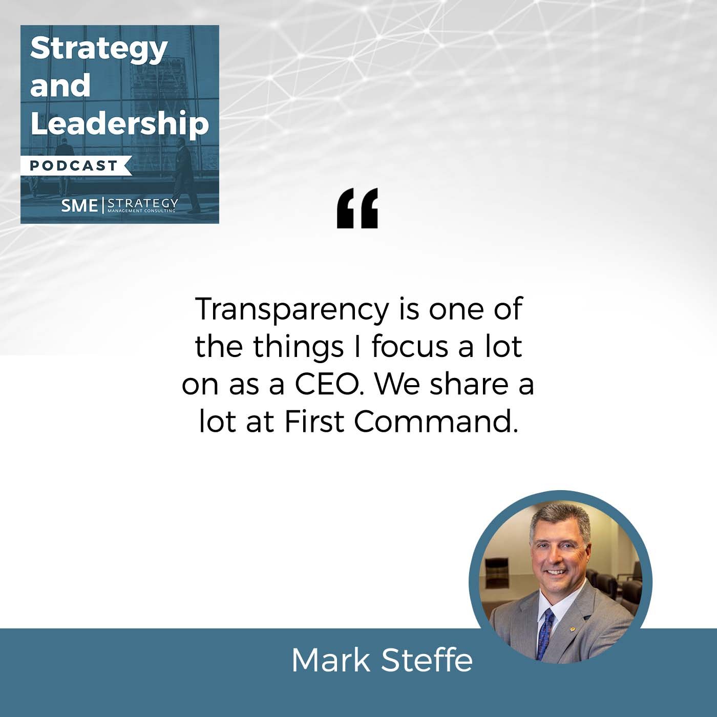 The Story Of First Command Financial Services With CEO Mark Steffe